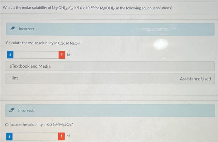 Solved - Incorrect. Calculate the molar solubility in | Chegg.com