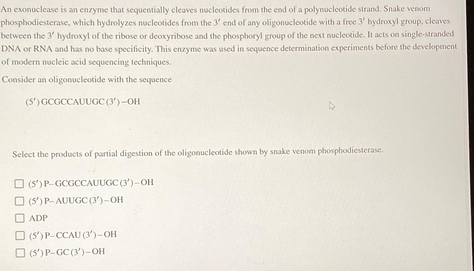 Solved An exonuclease is an enzyme that sequentially cleaves | Chegg.com