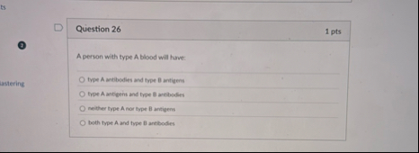 Solved Question 261 ﻿ptsA person with type A blood will | Chegg.com