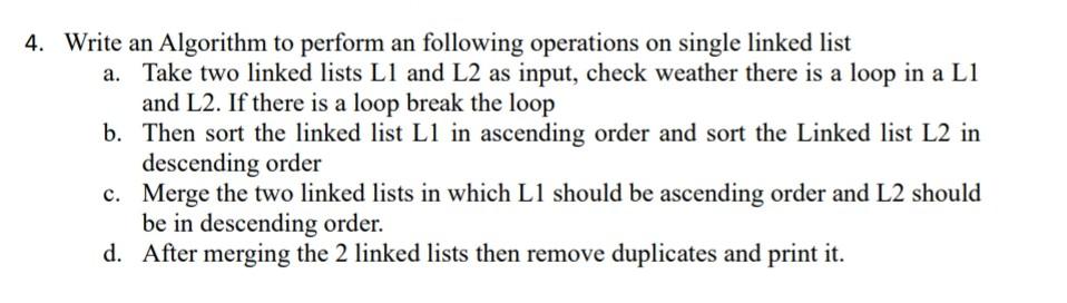 Solved 4. Write an Algorithm to perform an following | Chegg.com