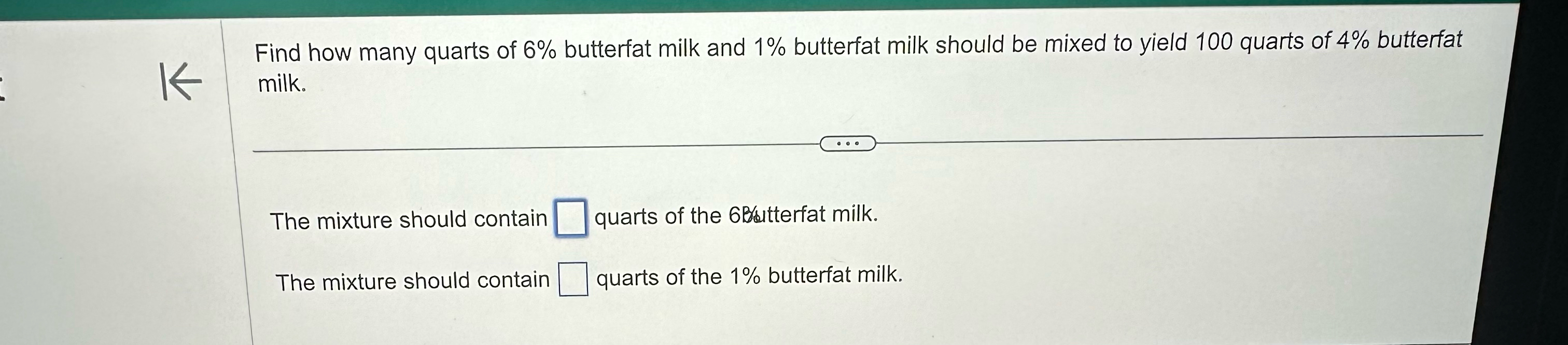 Solved Find how many quarts of 6% ﻿butterfat milk and 1% | Chegg.com