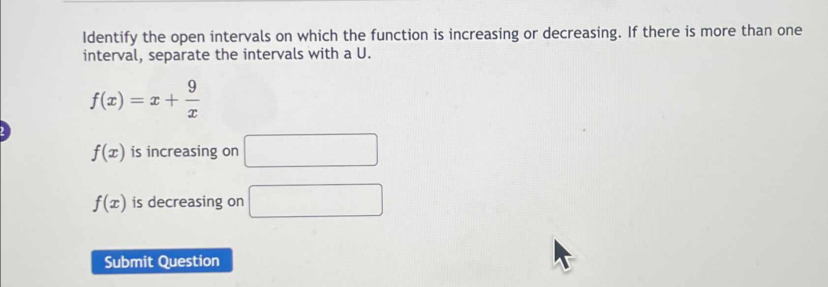 Solved Identify the open intervals on which the function is | Chegg.com