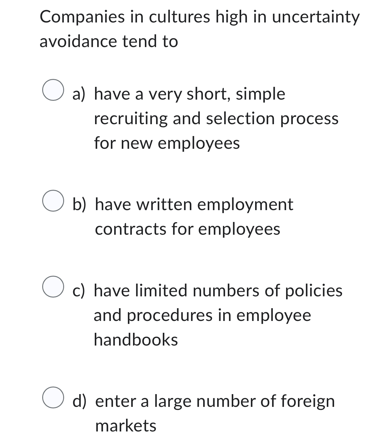 Solved Companies in cultures high in uncertainty avoidance | Chegg.com
