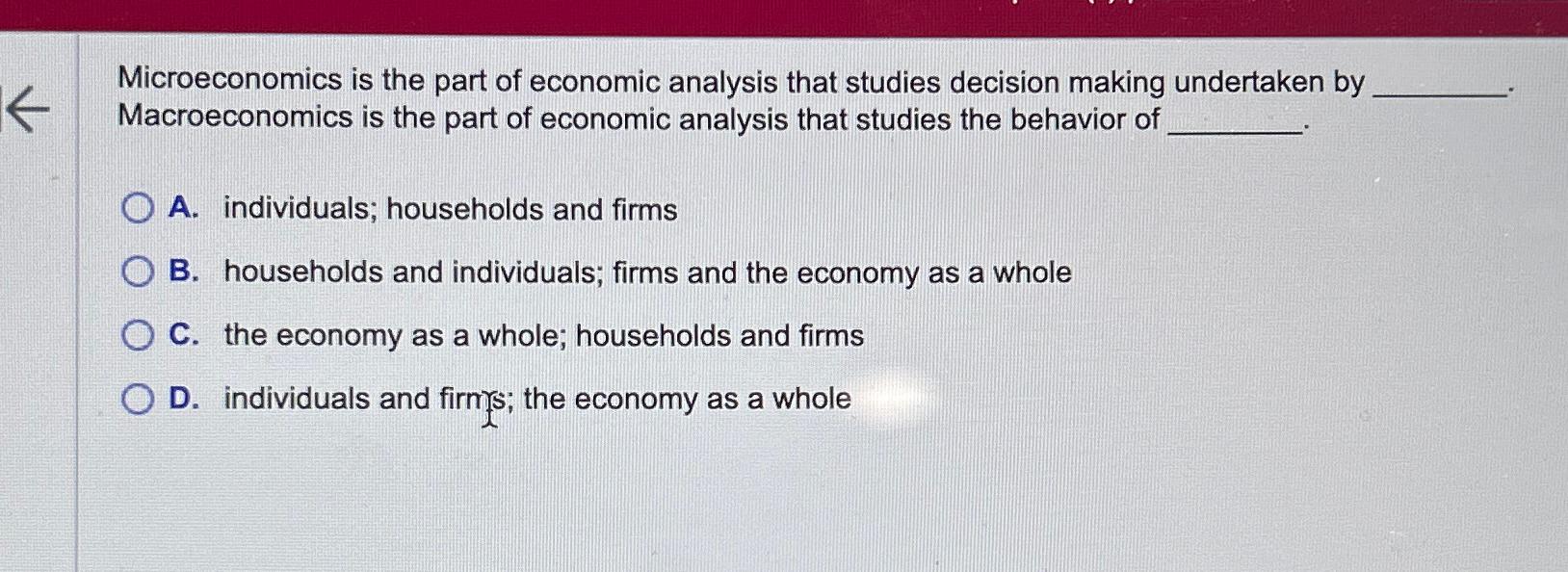 Solved Microeconomics is the part of economic analysis that | Chegg.com