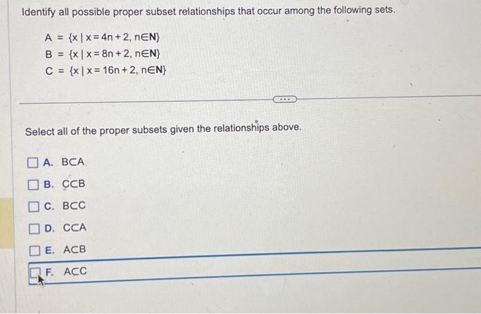 Solved Identify all possible proper subset relationships | Chegg.com