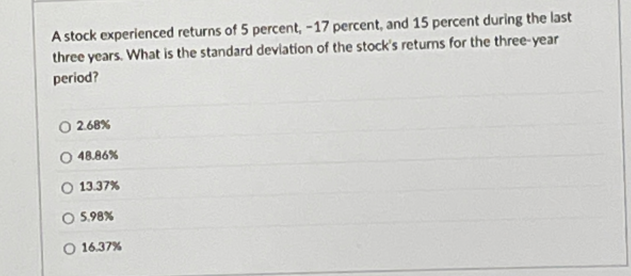 Solved A stock experienced returns of 5 ﻿percent, -17 | Chegg.com