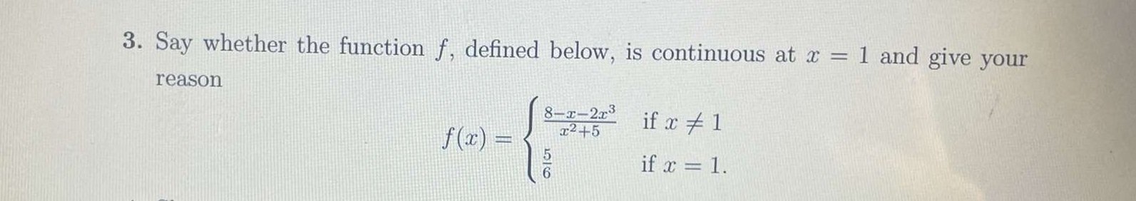 Solved Say whether the function f, ﻿defined below, is | Chegg.com
