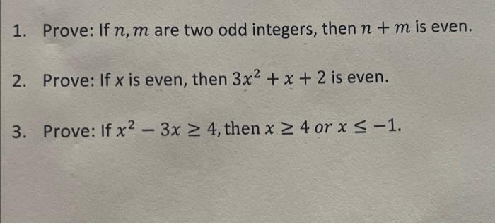 Solved 1. Prove: If n,m are two odd integers, then n+m is | Chegg.com