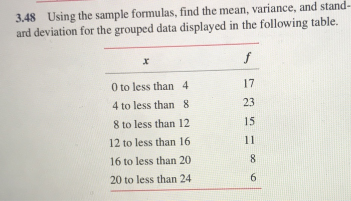 Solved 3.48 Using the sample formulas, find the mean, | Chegg.com