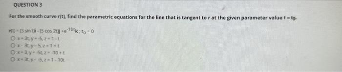 Solved For the smooth curve r(t), find the parametric | Chegg.com