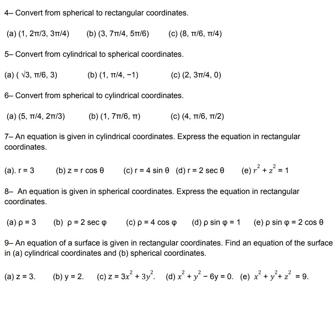 Solved 4- Convert from spherical to rectangular coordinates. | Chegg.com