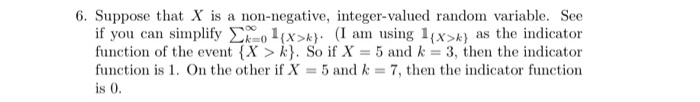 Solved 6. Suppose that X is a non-negative, integer-valued | Chegg.com