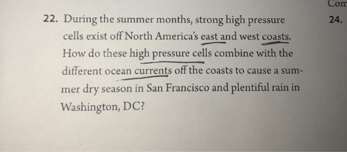Solved Com 22. During the summer months, strong high | Chegg.com