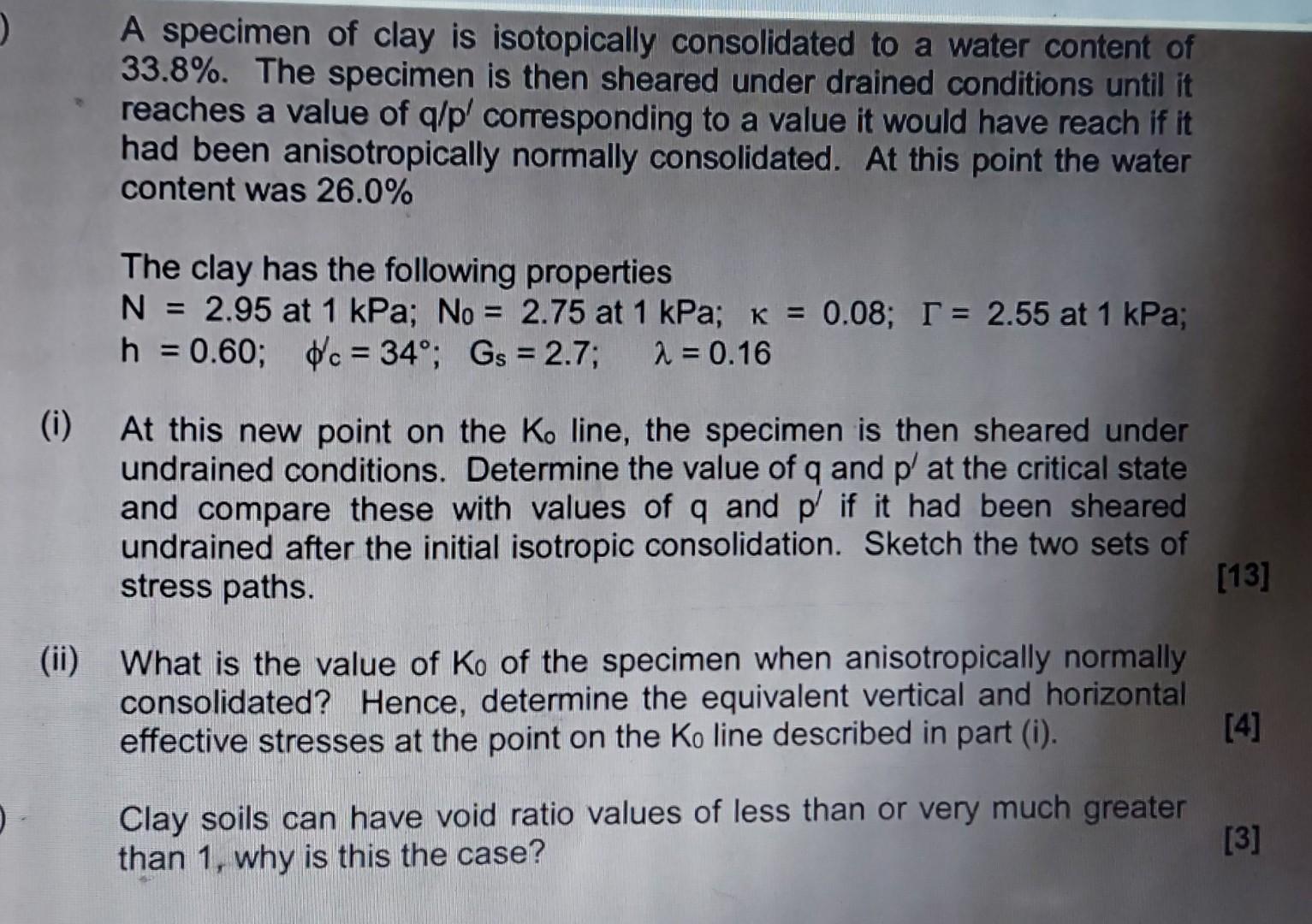 Solved A specimen of clay is isotopically consolidated to a | Chegg.com