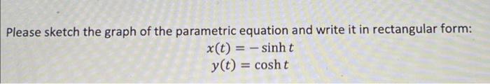 Solved Sketch the graph of the parametric equations and | Chegg.com