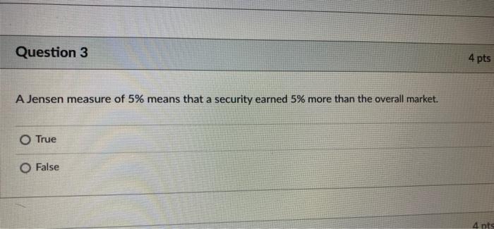 Solved Question 3 4 pts A Jensen measure of 5% means that a | Chegg.com