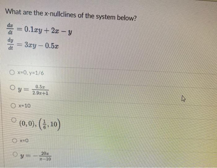 Solved What are the x-nullclines of the system below? dae | Chegg.com