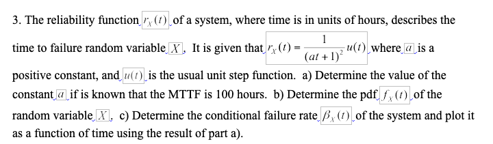 Solved The reliability function rx(t)of a system, where time | Chegg.com