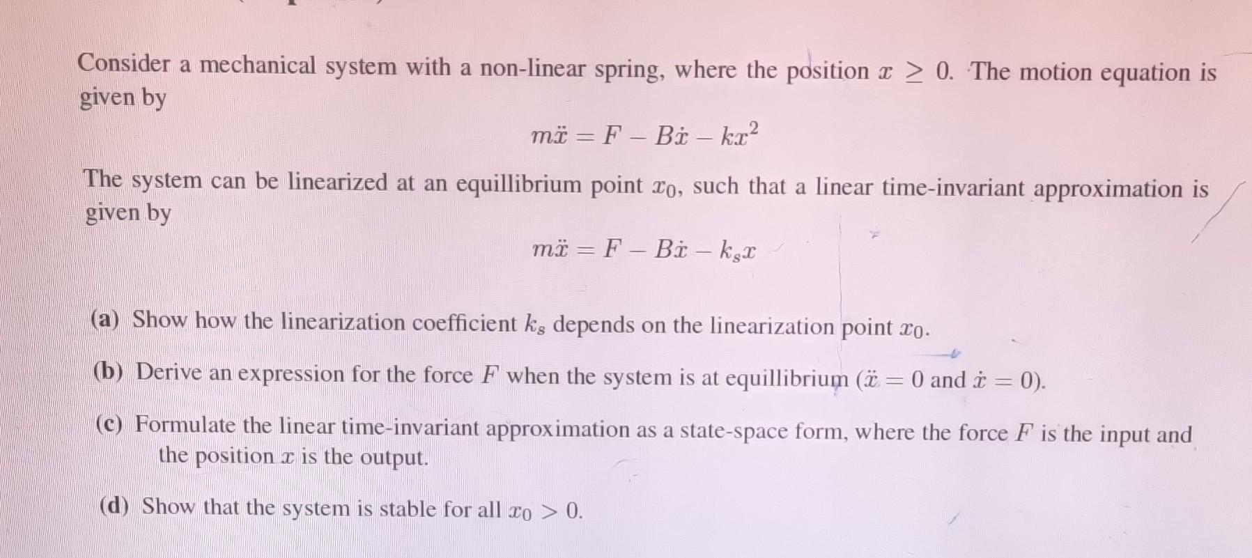 Solved Consider a mechanical system with a non-linear | Chegg.com