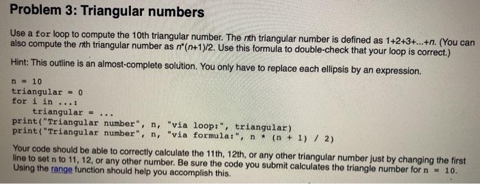 Solved Problem 3: Triangular numbers Use a for loop to | Chegg.com