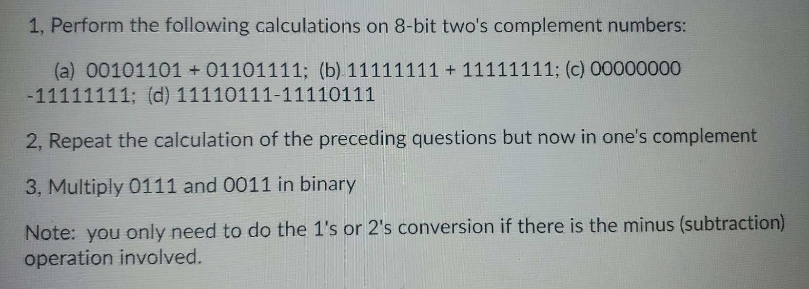 Solved 1, Perform the following calculations on 8-bit two's | Chegg.com