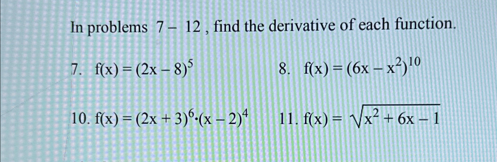 Solved In problems 7-12, ﻿find the derivative of each | Chegg.com