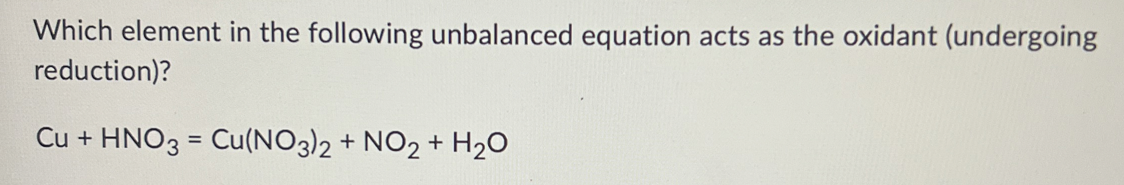 Solved Which element in the following unbalanced equation | Chegg.com