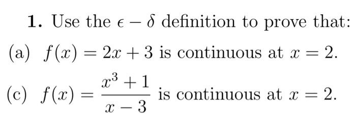 Solved 1. Use the ϵ−δ definition to prove that: (a) | Chegg.com