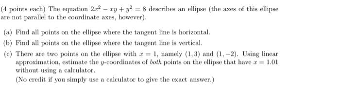 Solved (4 points each) The equation 2x2−xy+y2=8 describes an | Chegg.com