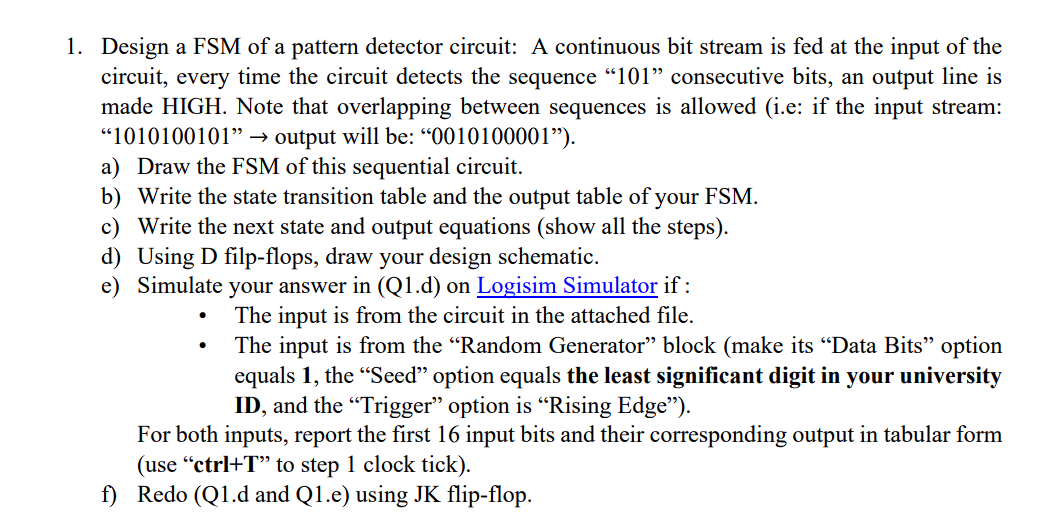 Solved Design a FSM of a pattern detector circuit: A | Chegg.com