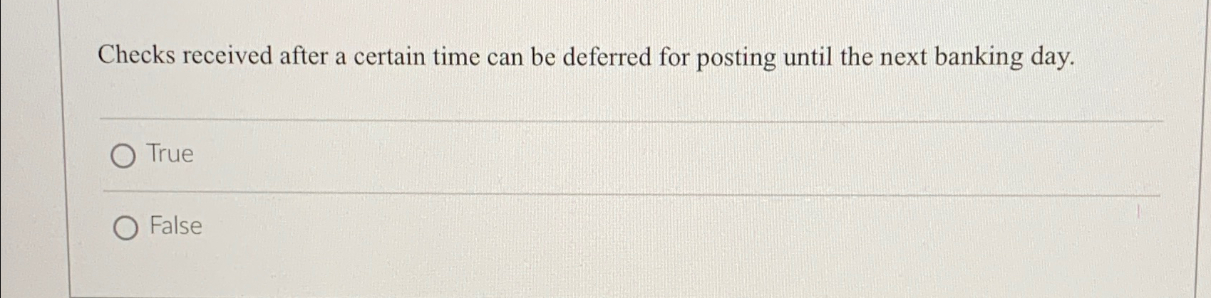 Solved Checks received after a certain time can be deferred | Chegg.com