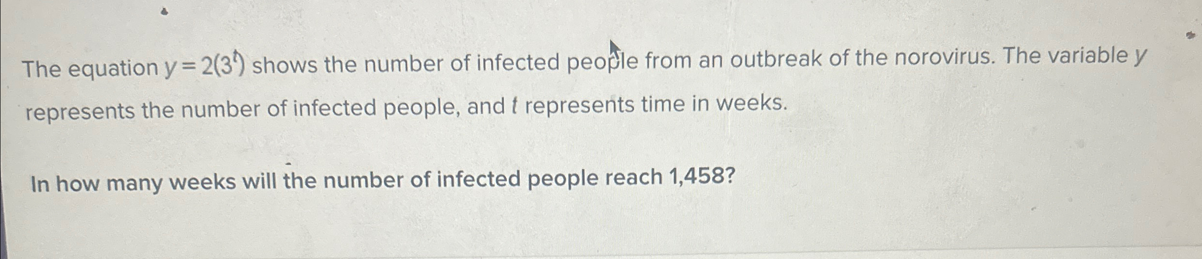 Solved The equation y=2(3t) ﻿shows the number of infected | Chegg.com