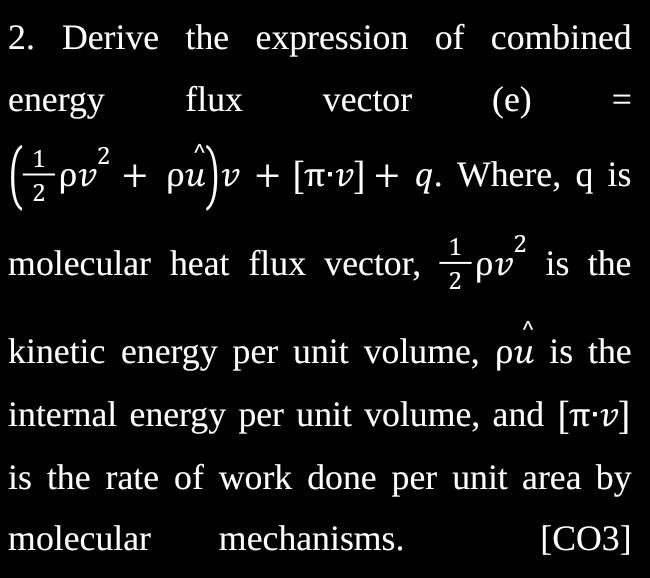 Solved Derive the expression of combined energy flux vector | Chegg.com