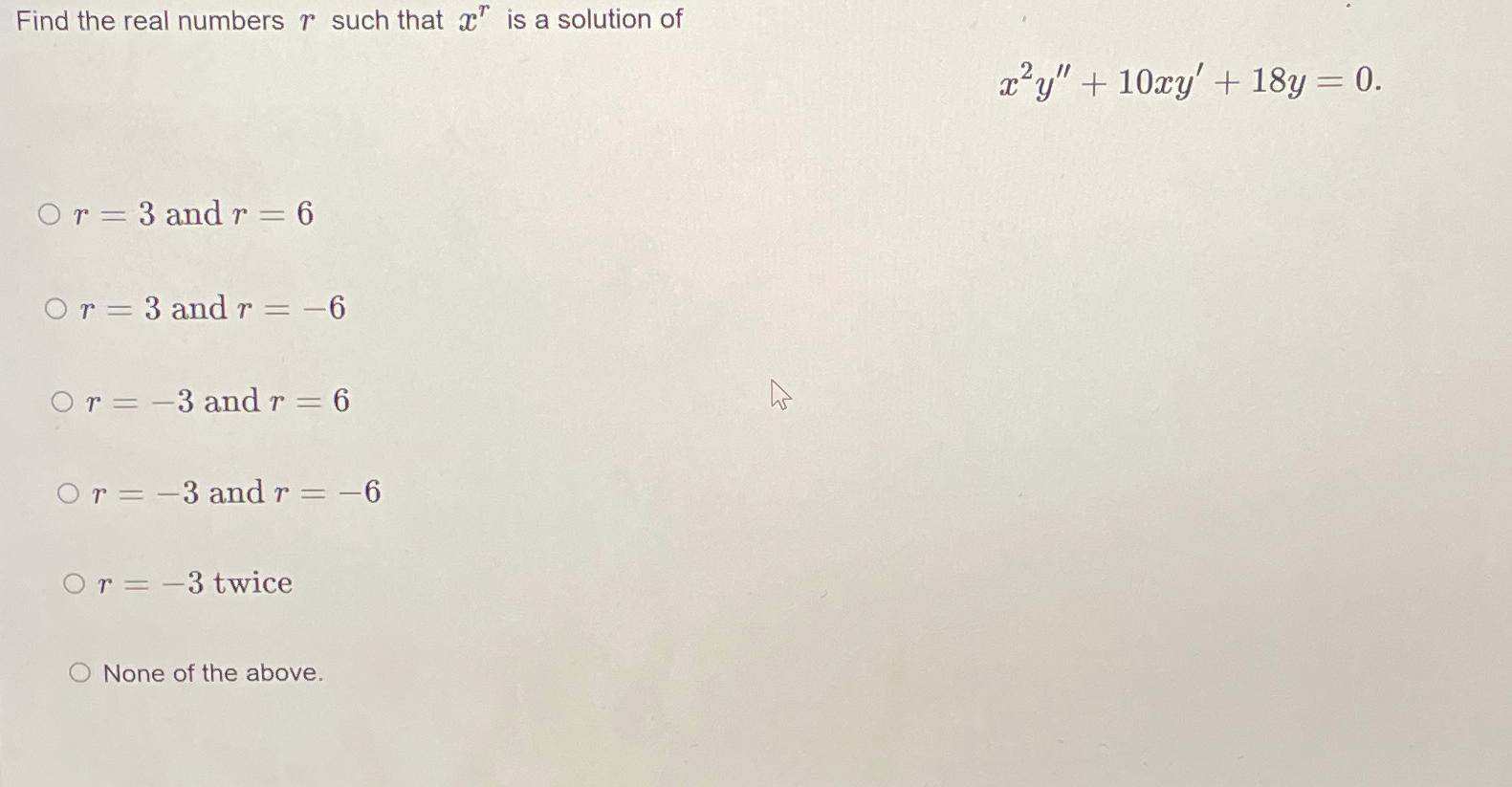 Solved Find the real numbers r ﻿such that xr ﻿is a solution | Chegg.com
