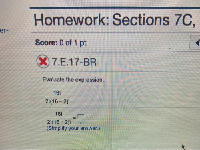 Solved Homework: Sections 7C, er- Score: 0 of 1 pt X | Chegg.com