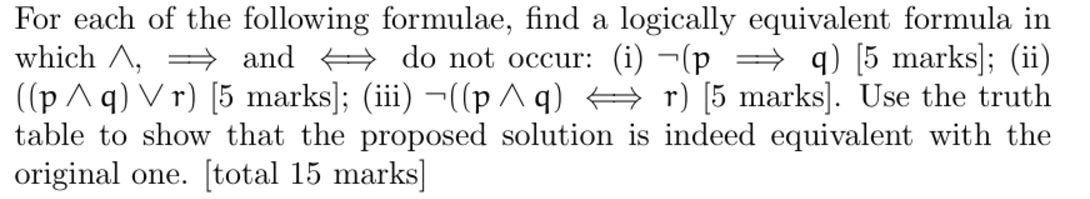 Solved For each of ﻿the following formulae, find a logically | Chegg.com