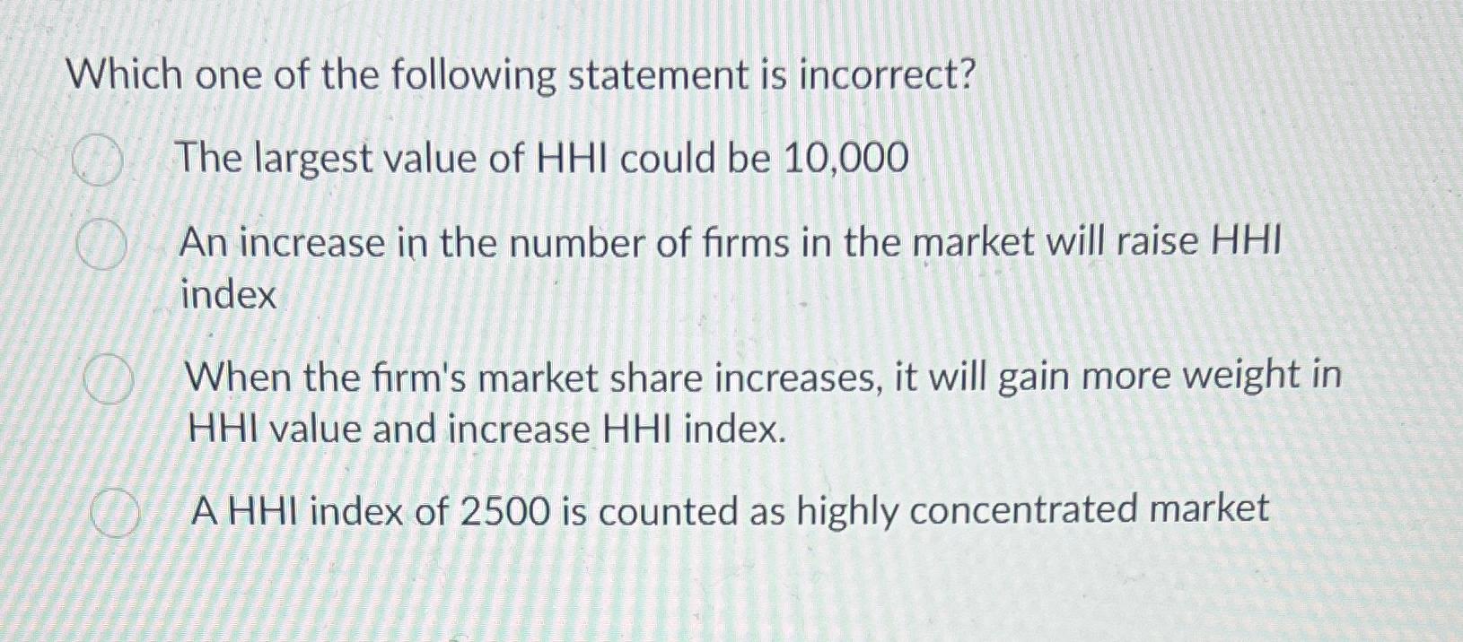 Solved Which one of the following statement is incorrect?The | Chegg.com