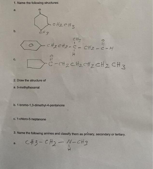 Solved 1. Name the following structures: a. b. CH2 CH3 CH3 | Chegg.com