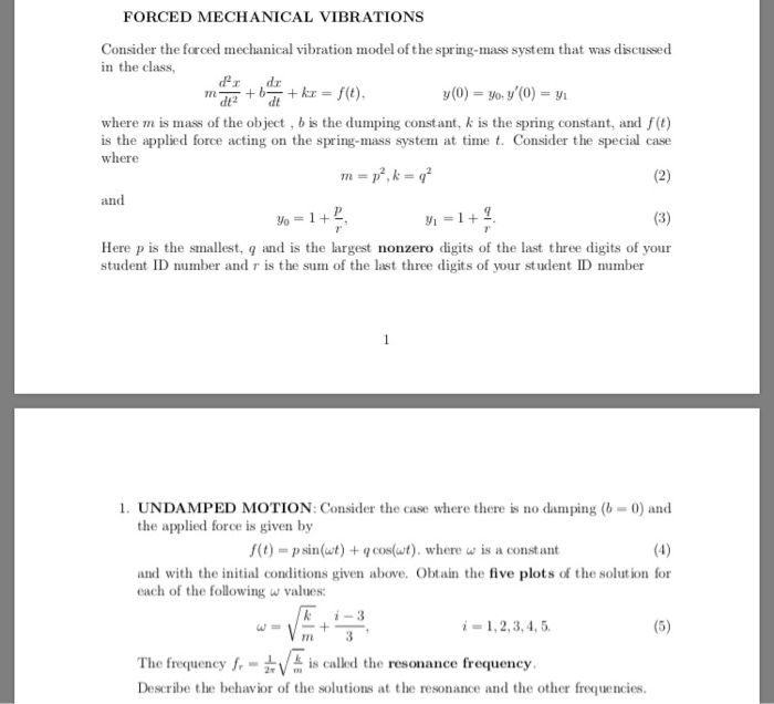 FORCED MECHANICAL VIBRATIONS Consider the forced | Chegg.com