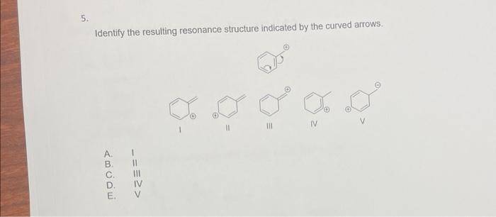 Solved Identify the resulting resonance structure indicated | Chegg.com