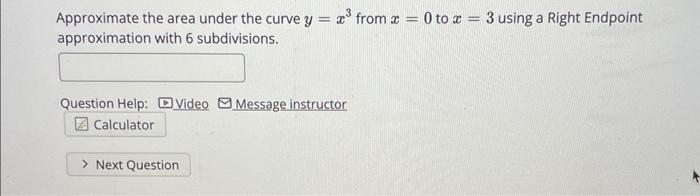 Solved Approximate the area under the curve y=x3 from x=0 to | Chegg.com