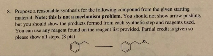 Solved 8. Propose a reasonable synthesis for the following | Chegg.com