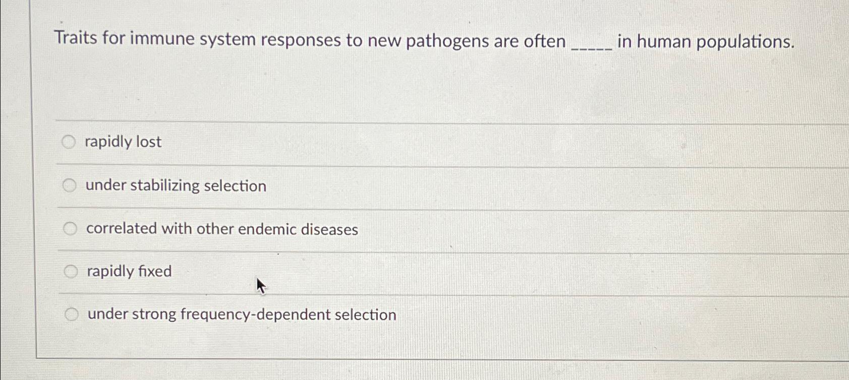Solved Traits for immune system responses to new pathogens | Chegg.com