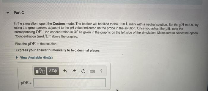 Part In the simulation, open the Custom mode. The | Chegg.com