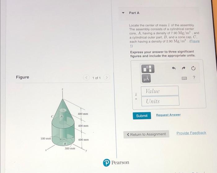 Solved Part A Locate the center of mass of the assembly The | Chegg.com