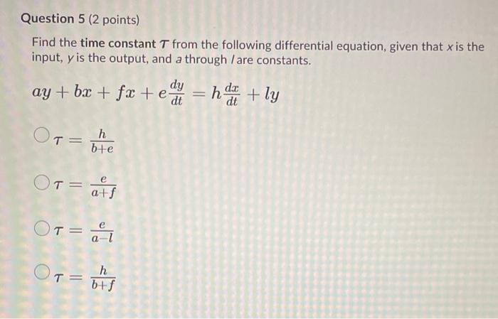 Solved Question 5 (2 points) Find the time constant T from | Chegg.com