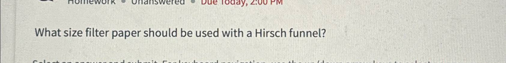Solved What size filter paper should be used with a Hirsch | Chegg.com