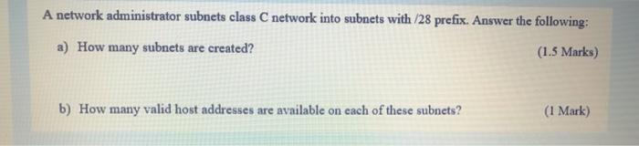 Solved A network administrator subnets class C network into | Chegg.com