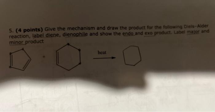 Solved 5. (4 points) Give the mechanism and draw the product | Chegg.com