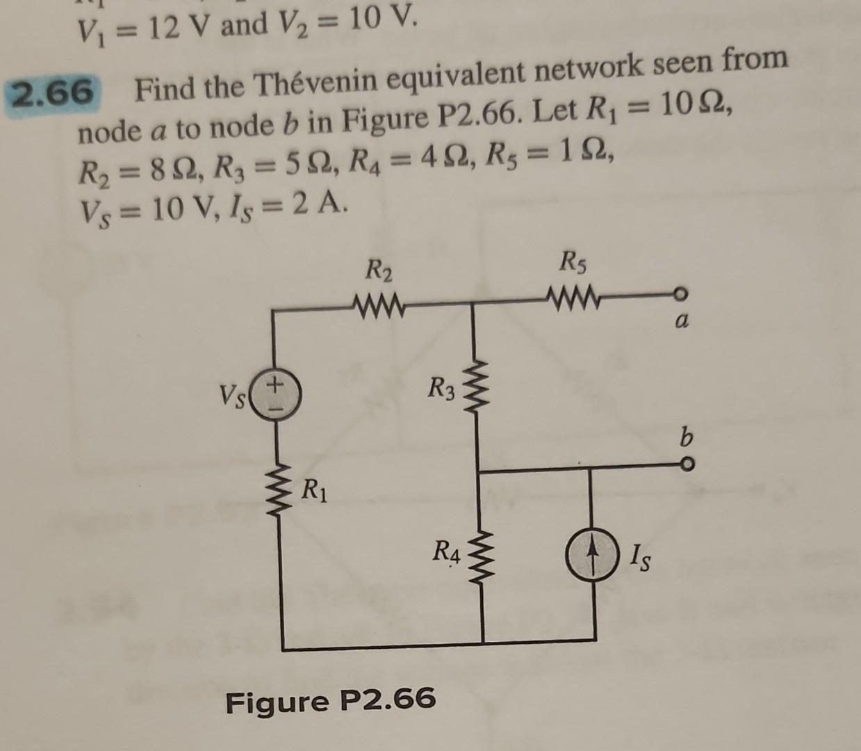 Solved V1=12 V and V2=10 V. 2.66 Find the Thévenin | Chegg.com